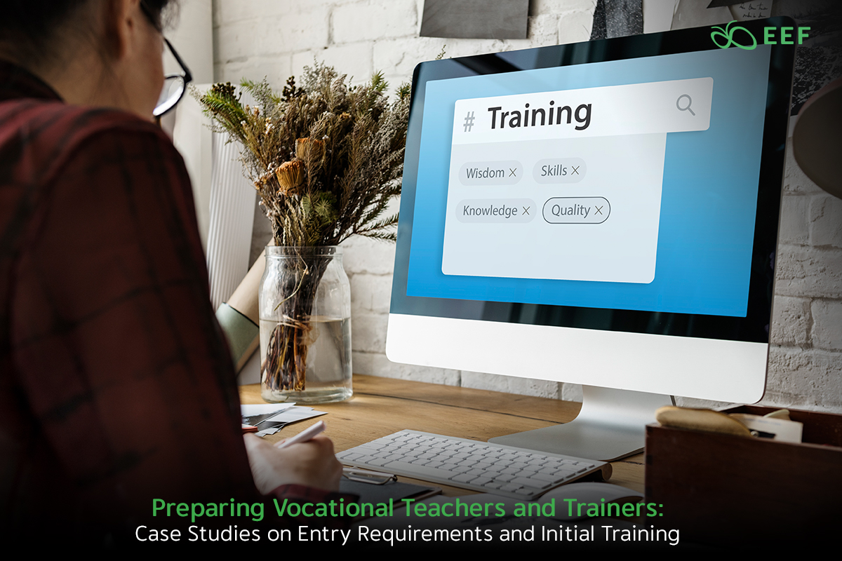 Preparing Vocational Teachers and Trainers: Case Studies on Entry ...