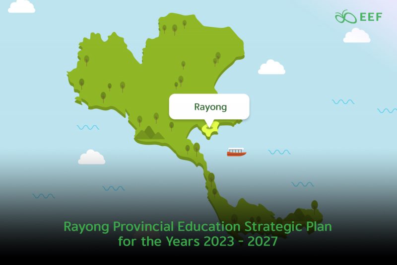 Rayong Provincial Education Strategic Plan for the Years 2023 – 2027 ...