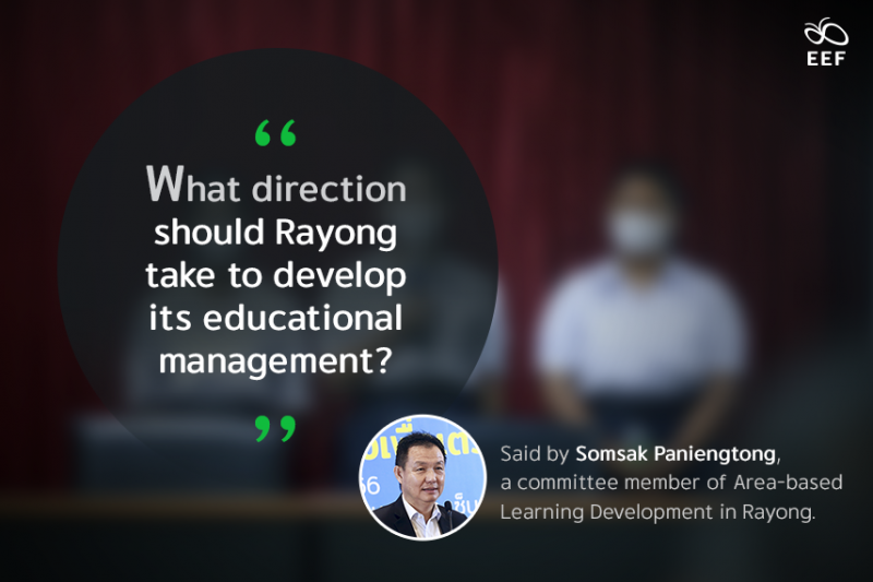 “Area-Based Education Management in Rayong Province to Prepare Rayong ...